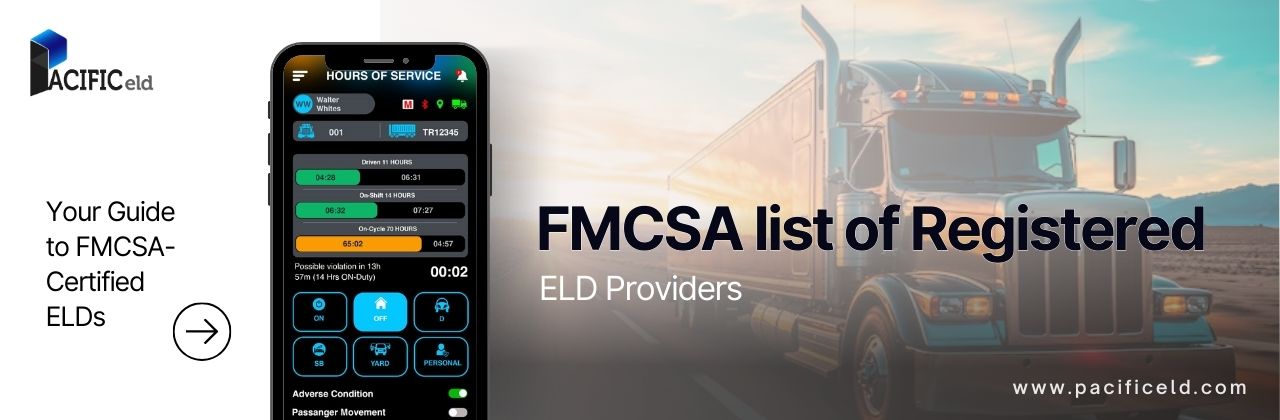 FMCSA List of Registered ELD Providers, Why Choose Pacific ELD
